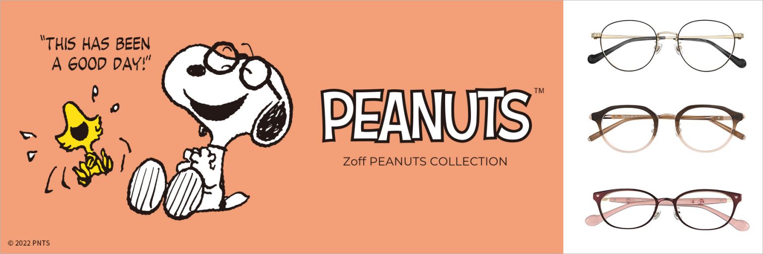大人気の『Zoff PEANUTS COLLECTION』第3弾！かけるだけで“THIS HAS BEEN A GOOD DAY！”を叶える ...