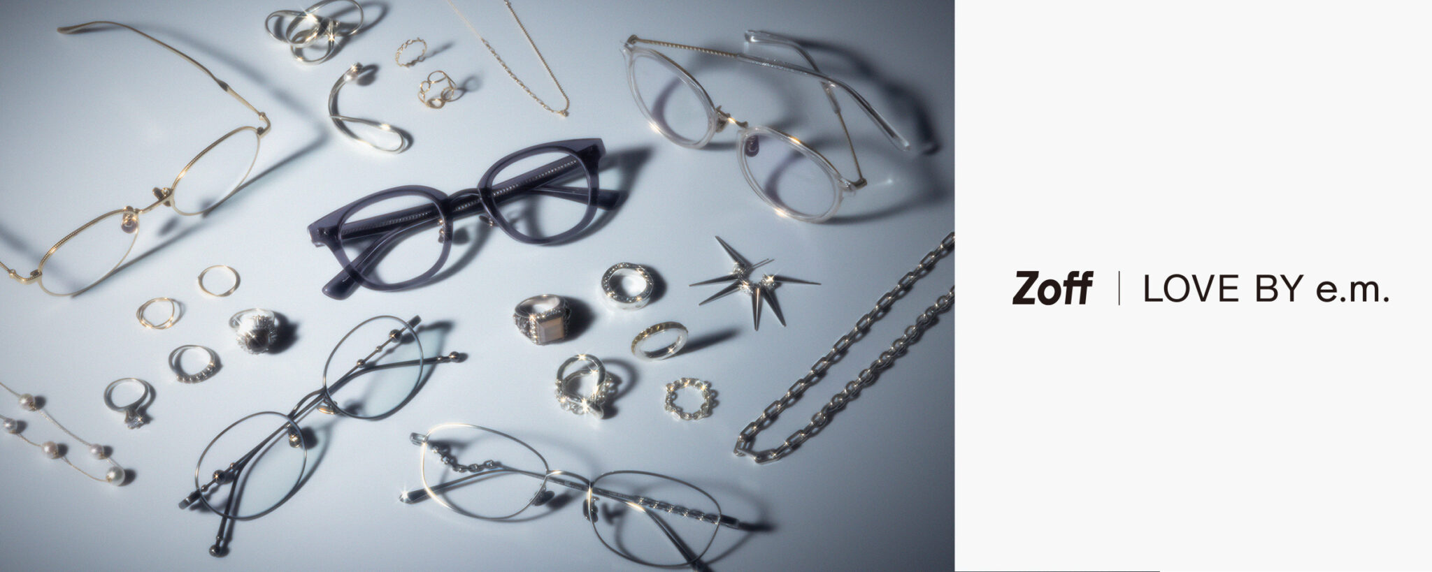 ジュエリーブランド「LOVE BY e.m.」とのコラボレーションアイウェア『Zoff｜LOVE BY e.m.』の新作が登場 | INTERMESTIC INC.